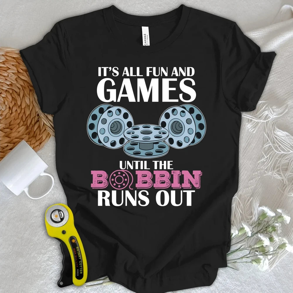 Burst My Bobbin T-shirt – ThreadsMuse